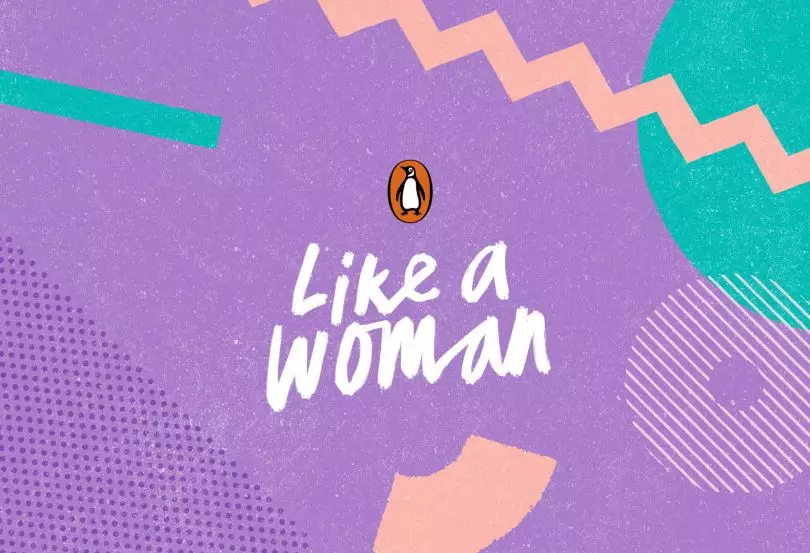 Fieldwork ngrancang kampanye 'Like A Woman' kanggo perayaan Penguin babagan panulis wanita 10314_4