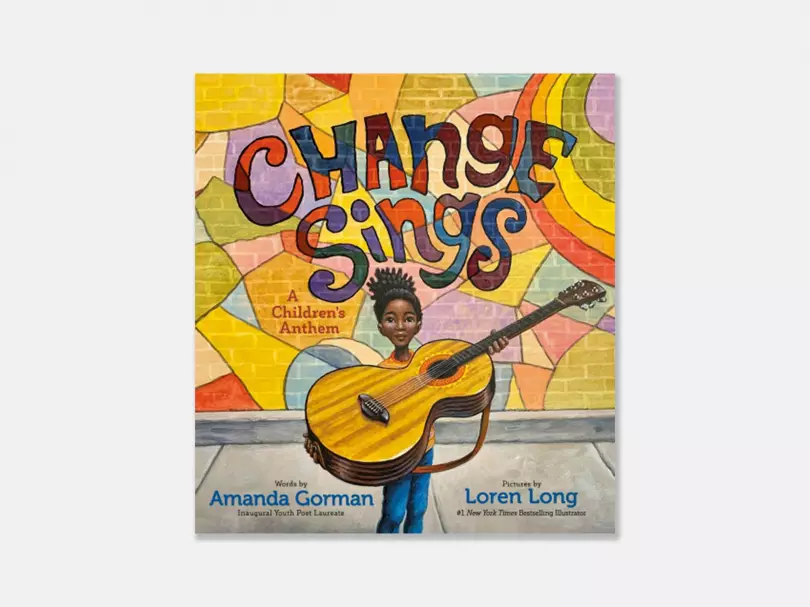 Change Sings โดย Amanda Gorman และ Loren Long