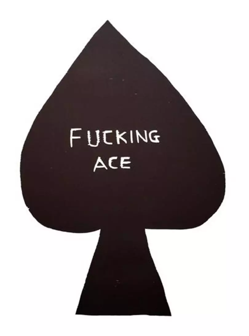 David Shrigley, Fucking Ace