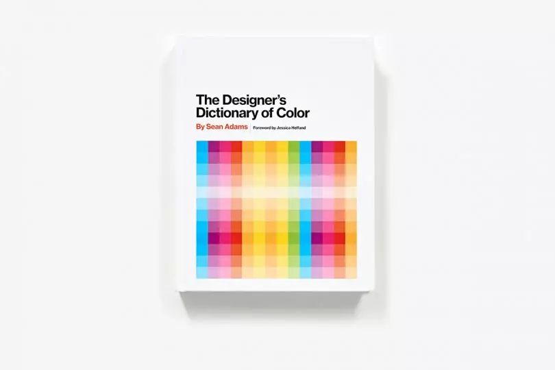 Designer's Dictionary of Color [UK Edition] von Sean Adams (Abrams, £ 19,99) jetzt erhältlich